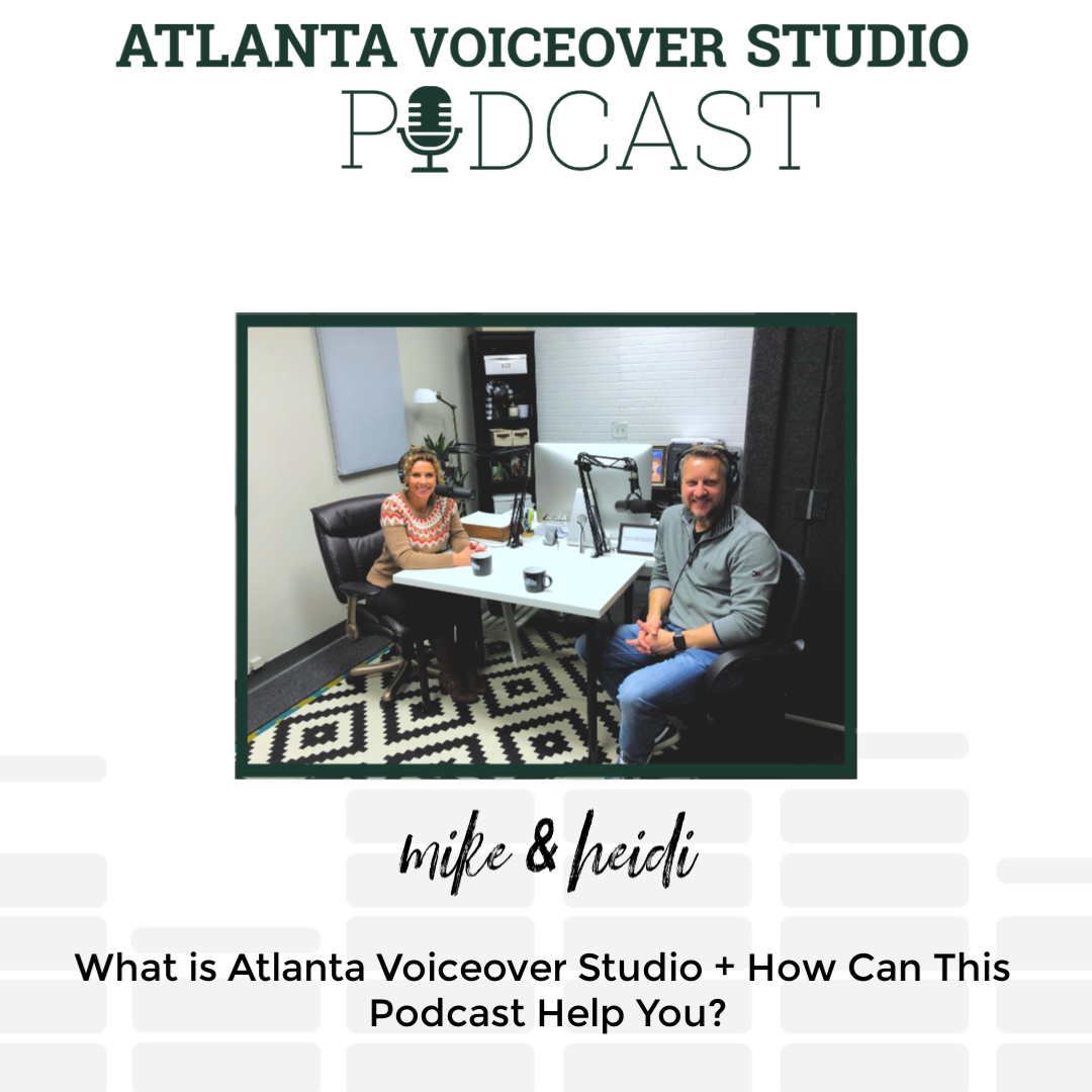 Atlanta Voiceover Studio Podcast EP 1 – Atlanta Voiceover Studio